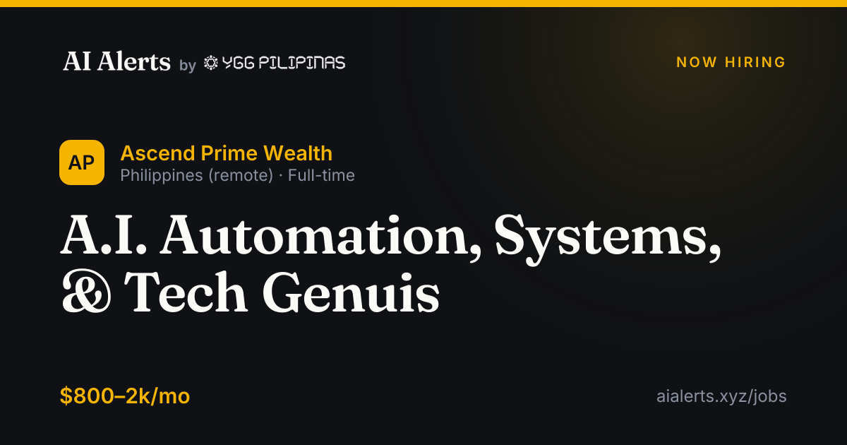 A.I. Automation, Systems, & Tech Genuis at Ascend Prime Wealth — AI Alerts